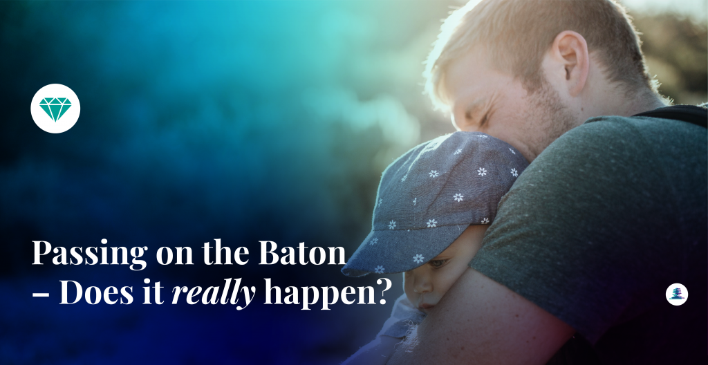Passing on the Baton – does it really happen ? - Family Business Office